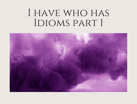 I have who has - idioms cz. 1 – Progress